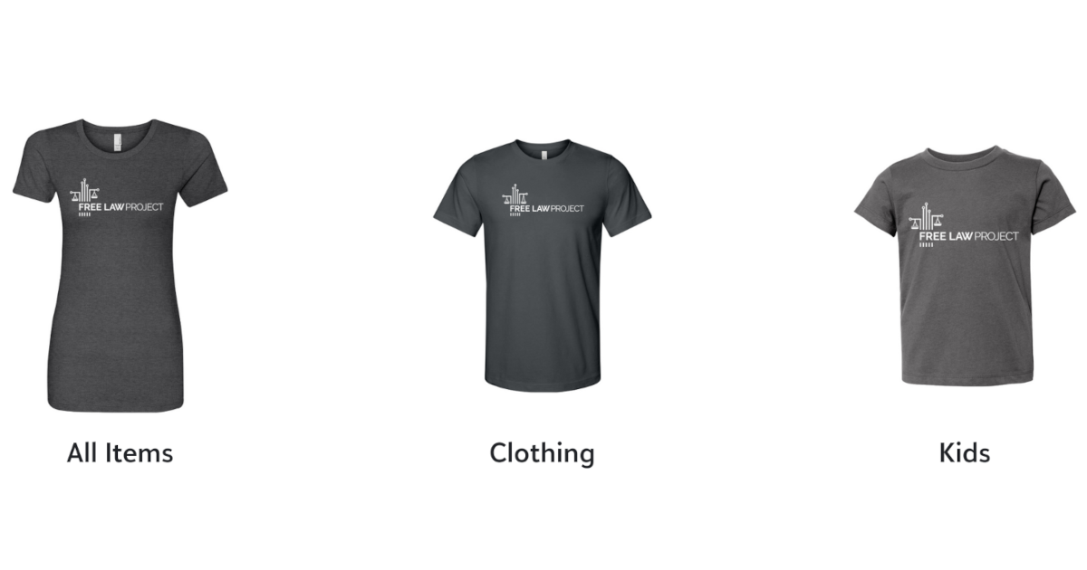 Get Free Law Project Merch! | Free Law Project | Making the legal ...
